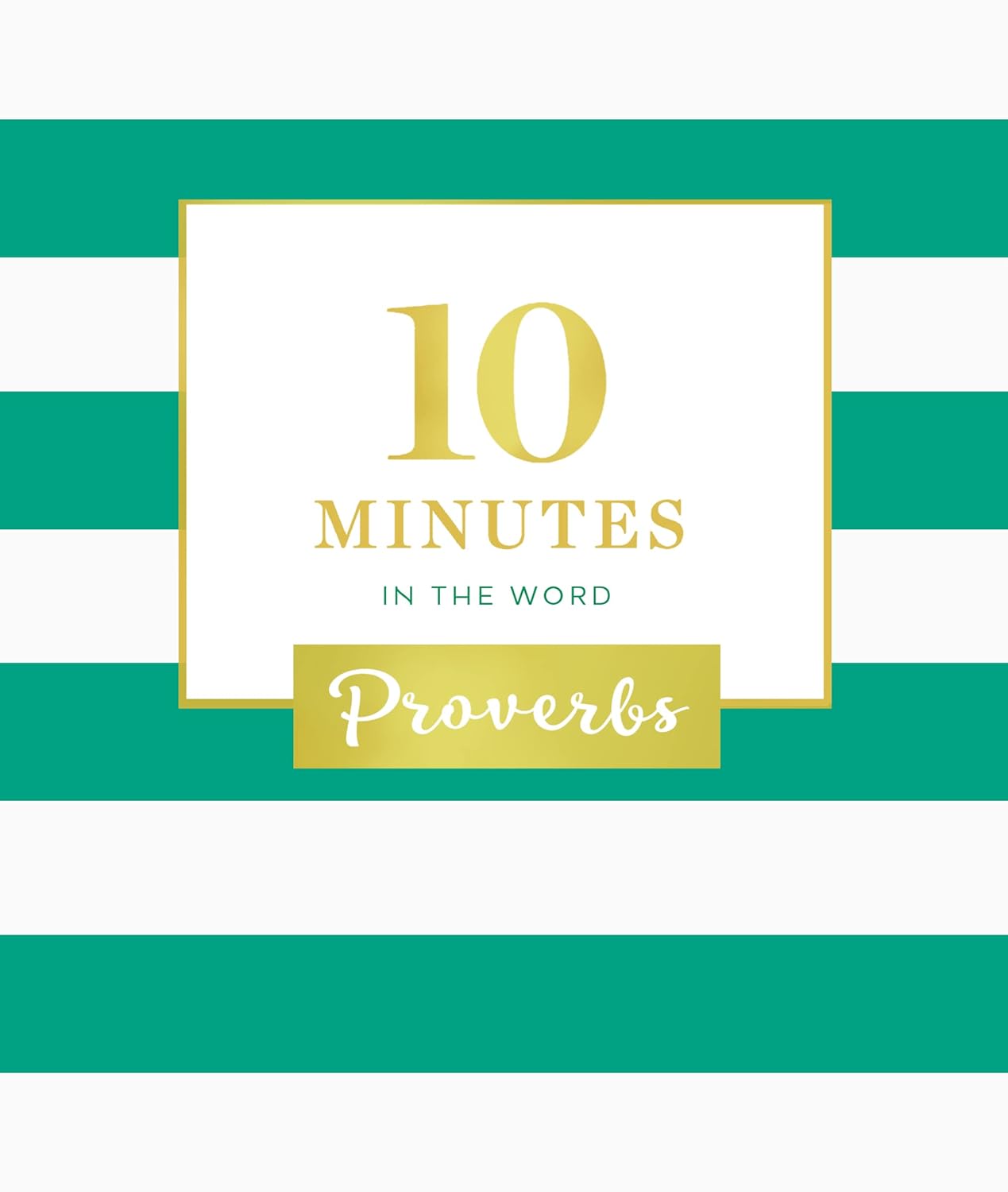 10 Minutes In The Word Proverbs Zondervan 